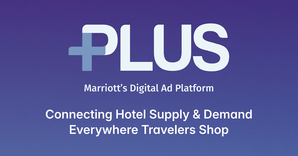 PLUS - Marriott's Digital Ad Platform
